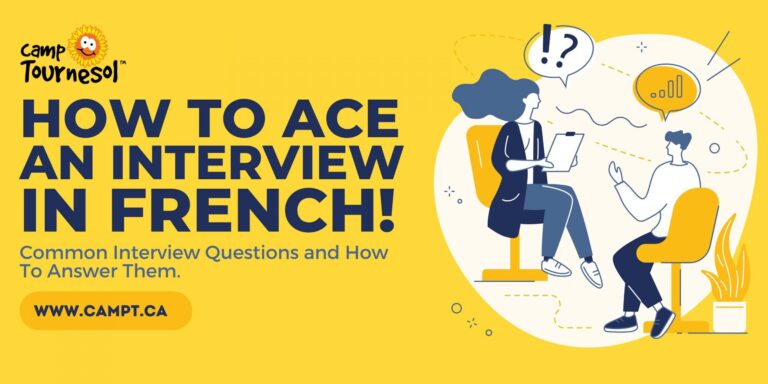 Practice for Interviews in French - Questions and Answers - Camp Tournesol