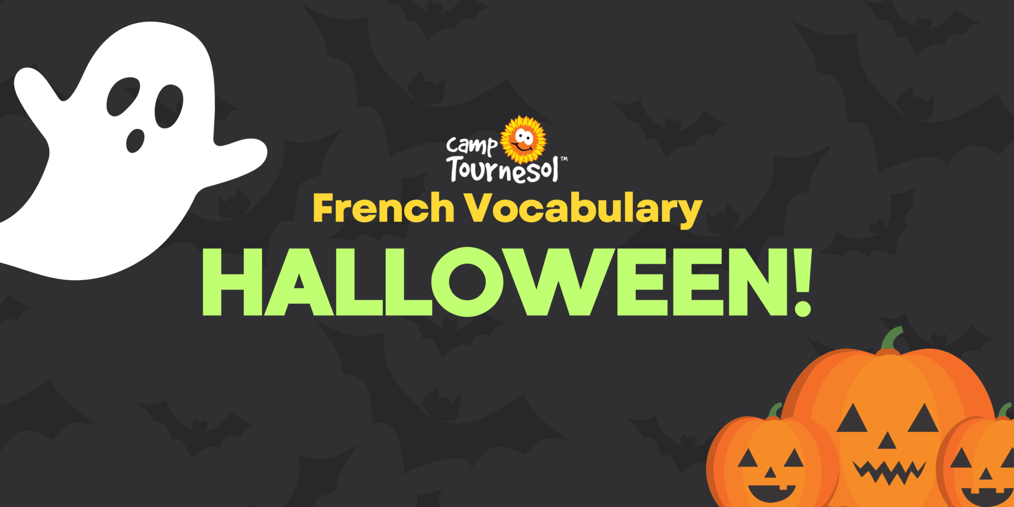 French Vocabulary for Halloween - Camp Tournesol